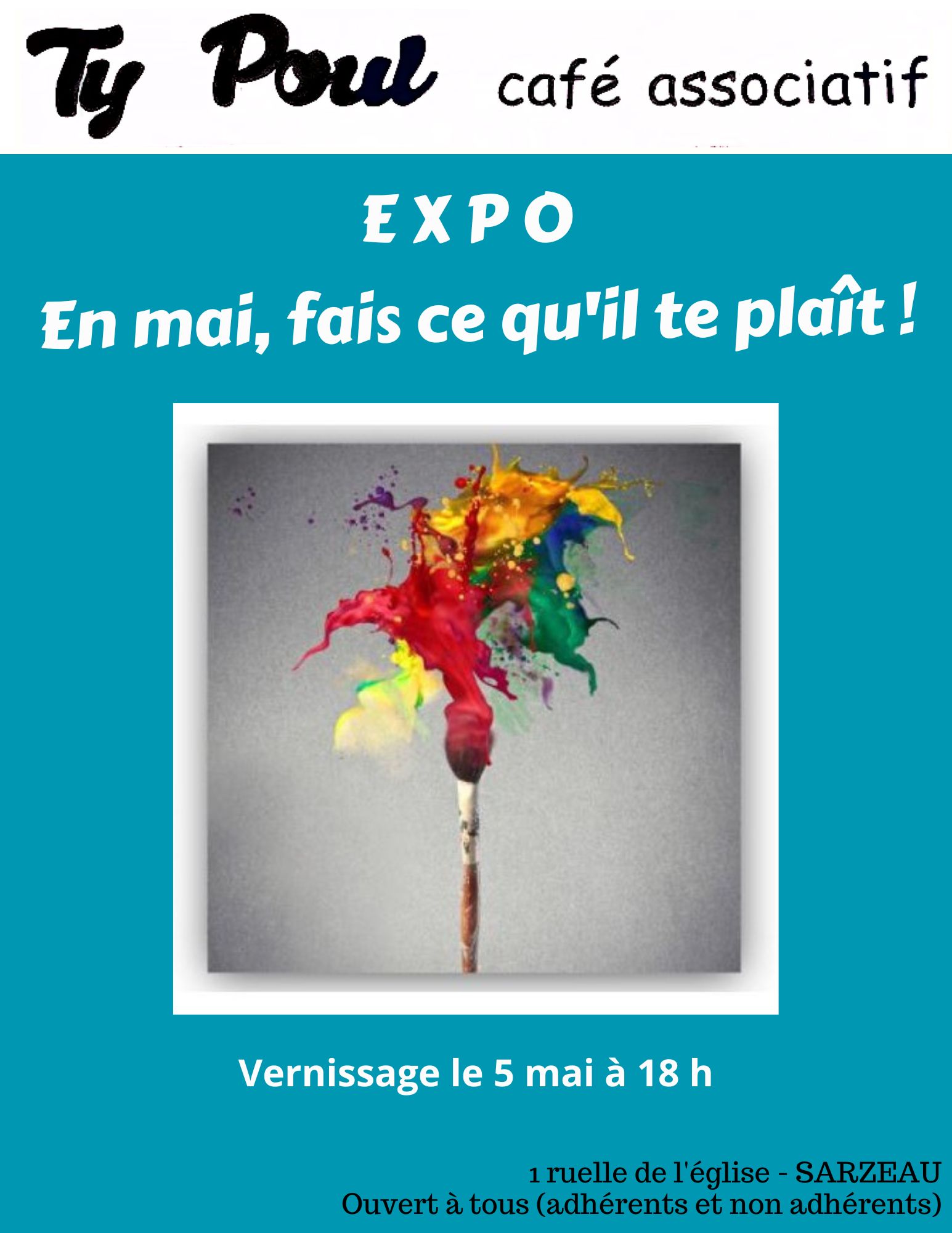 Exposition " Peins ce qui te plait ! " — Ty Poul